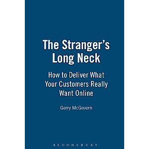 The Stranger's Long Neck: How to Deliver What Your Customers Really Want Online