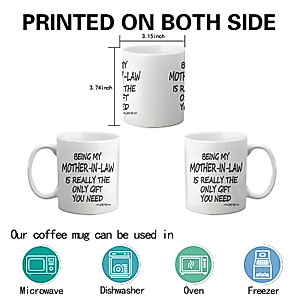Being My Mother In Law Is The Only Gift You Need Mug Being My Mother In Law Mug Mother In Law Coffee Mug Birthday Valentine's Day Christmas Gifts for Mother In Law from Daughter Son In Law 11 Ounce