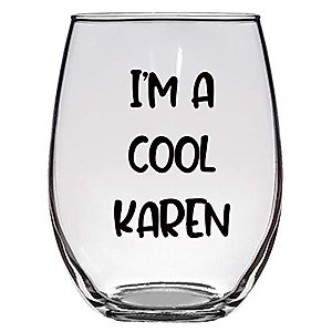I'm a Cool Karen Wine Glass, 21 Oz, Funny Wine Glass
