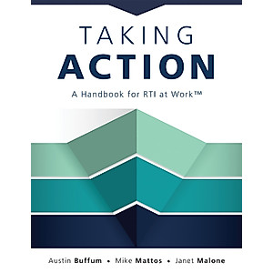 Taking Action: A Handbook for RTI at Work™ (How to Implement Response to Intervention in Your School)