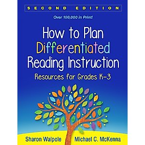How to Plan Differentiated Reading Instruction: Resources for Grades K-3