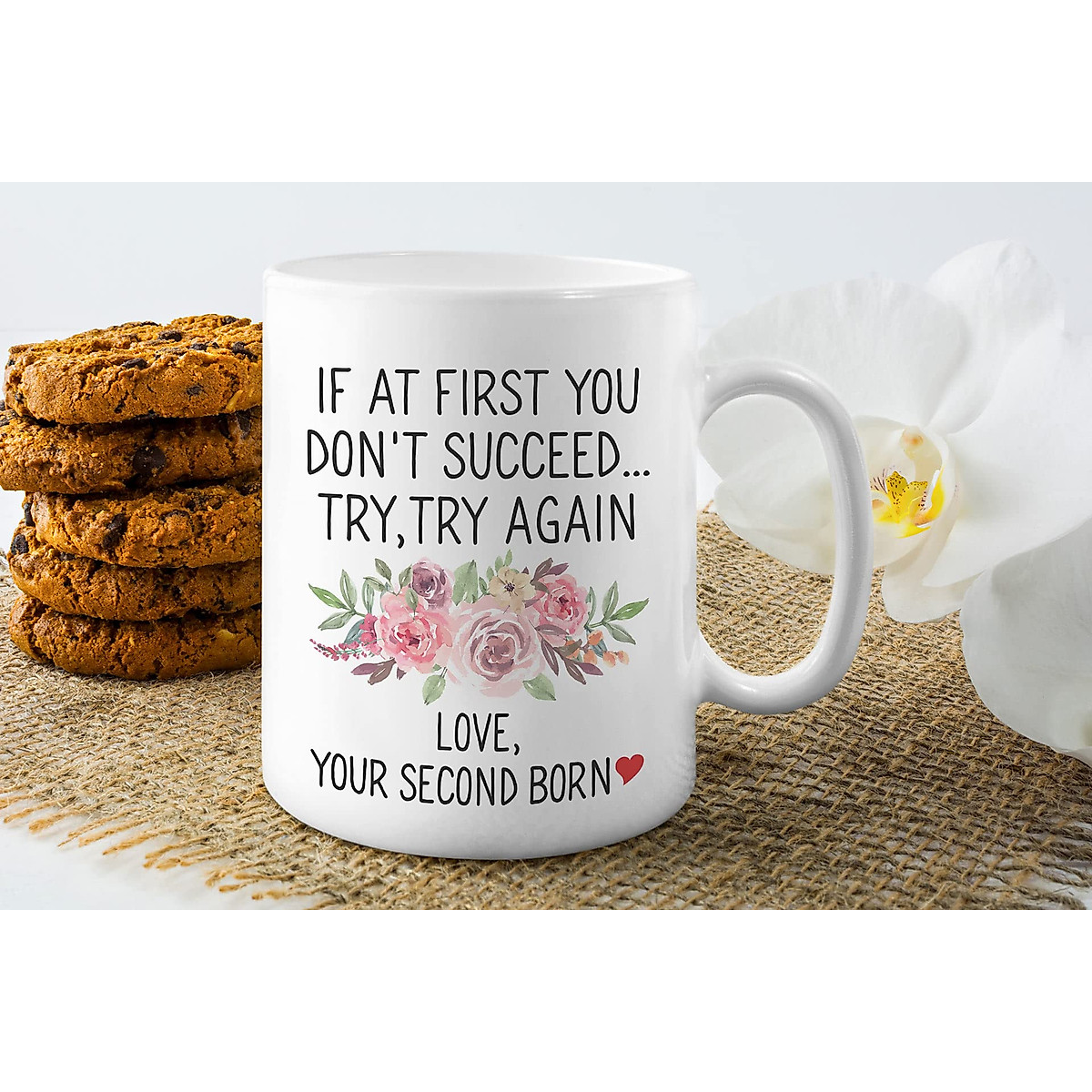 Whizk If At First You Don't Succeed Try Again Love Your Second Born Child Mug, Mothers Day Gifts From Daughter Son, Funny Mom Mug Coffee Cup Birthday Christmas For Women Floral 11 oz MGA577