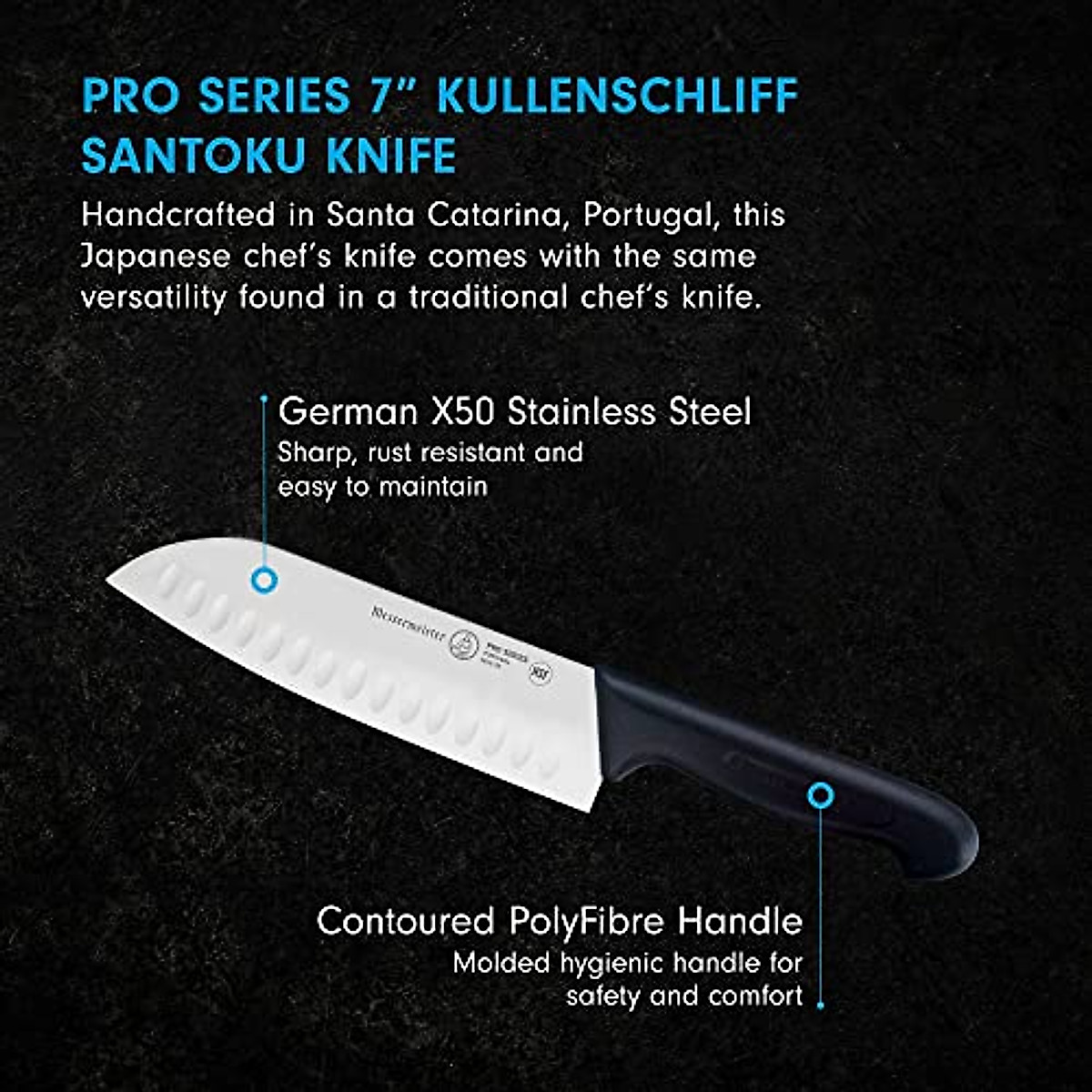 Messermeister Pro Series 7” Kullenschliff Santoku Knife - Japanese Chef’s Knife - German X50 Stainless Steel & NSF-Approved PolyFibre Handle - Rust Resistant & Easy to Maintain - Made in Portugal
