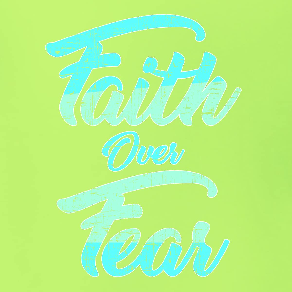 Faith Over Fear Inspirational/Christian Men's Graphic T-Shirt, Safety Green, Large