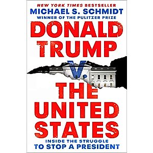 Donald Trump v. The United States: Inside the Struggle to Stop a President