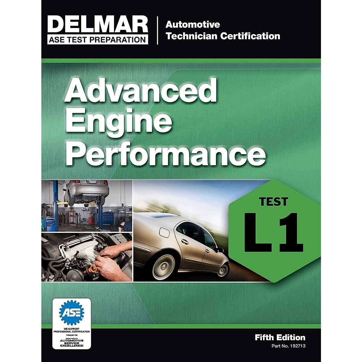 ASE Test Preparation - L1 Advanced Engine Performance (Automobile Certification Series)