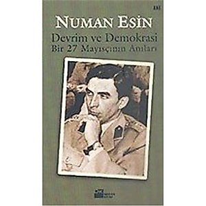 Devrim ve Demokrasi-Bir 27 Mayiscinin Anilari