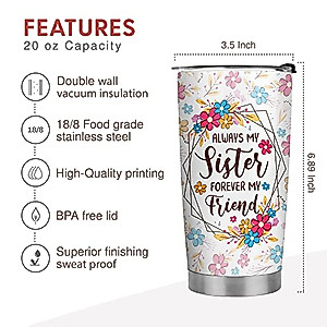 Sister Floral 20oz Stainless Steel Tumbler - Sisters Gifts from Sister - Birthday Gifts for Sister, Sister Christmas Gifts, Valentines Day Gifts for Sister