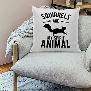ZJSYXXU Squirrels are My Spirit Animal Throw Pillow Cover 18 x 18 Inch Decoration for Home Bedroom Living Room Office Sofa Bed Couch Decor,Gifts for Squirrel Lovers Women Teen Girls Boys Kids