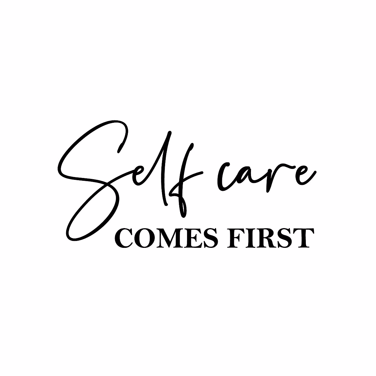 Vinyl Wall Art Decal - Self Care Comes First - 7.5" x 15" - Trendy Motivational Skin Care Quote Sticker for Home Bedroom Closet Bathroom Mirror Boutique Beauty Salon Decor (Black)