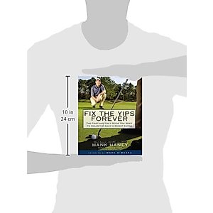 Fix the Yips Forever: The First and Only Guide You Need to Solve the Game's WorstCurse