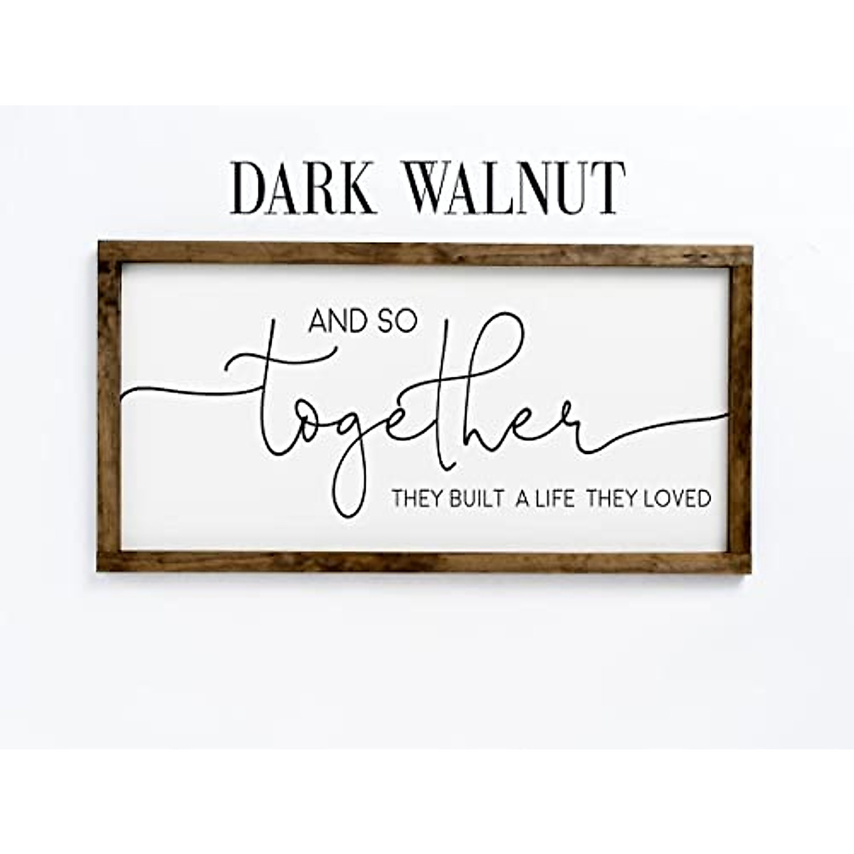 And So Together They Built A Life They Loved Sign - Bedroom Decor - Signs For Above Bed - Family Living Room Signs - Above Bed Signs (20x48 inches)
