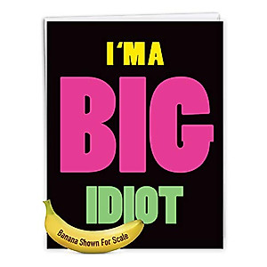 NobleWorks - Jumbo I'm Sorry Greeting Card (8.5 x 11 Inch) - Funny Apology Message - Big Idiot J3946SRG