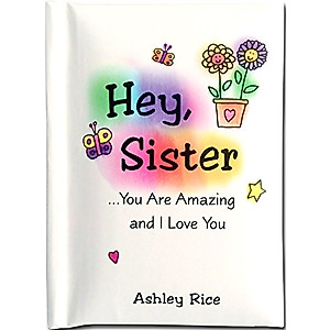 Blue Mountain Arts Little Keepsake Book "Hey, Sister …You Are Amazing and I Love You" 4 x 3 in. Mini-Book Is a Perfect Birthday or "Just Because" Gift Book for a Big or Little Sister, by Ashley Rice