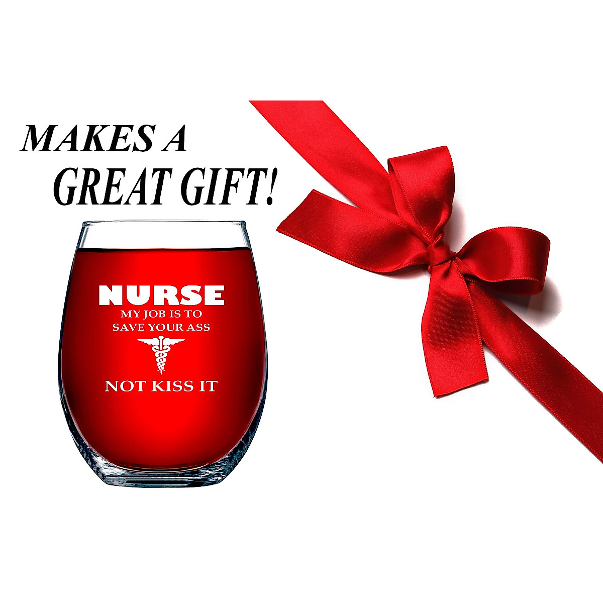 Nurse Gifts For Women My Job Is To Save Your A Not Kiss It Novelty Wine Glass 15 OZ – Funny Gifts For Nurses, For Women, For Men, RN Nursing Gifts, CoWorker Gift