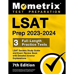 LSAT Prep 2023-2024 - 3 Full-Length Practice Tests, LSAT Secrets Study Guide and Exam Review Book with Detailed Answer Explanations: [7th Edition]