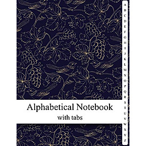 Notebook with Alphabetical Tabs: Lined-Journal Organizer with A-Z Tabs Printed, Alphabetic Notebook, Alphabetized Password Book & Organizer, Gold Bird Grape Leaves Design