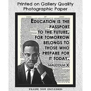 "Education is the Passport to the Future…" Malcolm X: Positive Quotes; Inspirational, Motivational Wall Art Decor Poster for Office, Classroom, Livingroom & Bedroom | Unframed Posters 8x10"