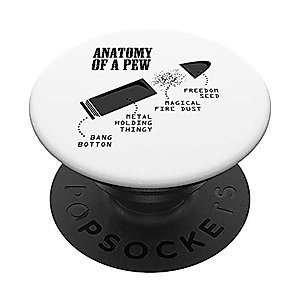 Anatomy Of A Pew | Funny Gun Weapon Bullet-Proof For Him Men PopSockets PopGrip: Swappable Grip for Phones & Tablets
