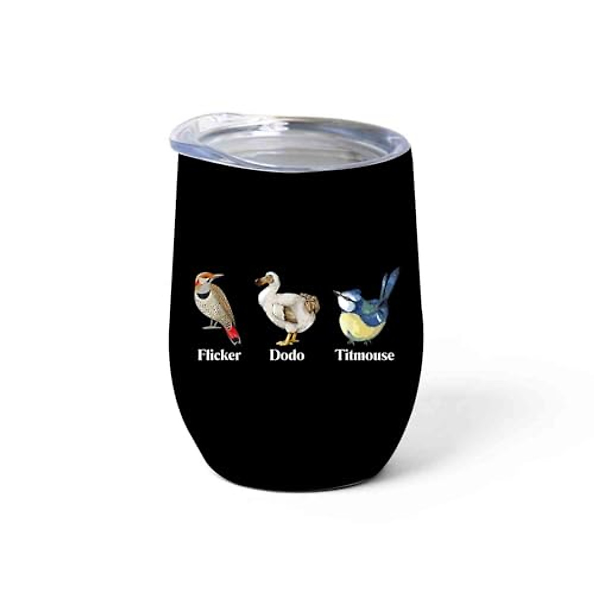 BearClaw Saga Flicker Dodo Titmouse Funny Bird Clever Birdwatcher Humor Tumbler (Wine Tumbler, 12oz)