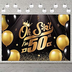 Oh S*hit I’m 50th Banner Backdrop Black Gold Balloons Crown Confetti Hallo Fifteen Cheers to 50 Years Old Theme Decorations Decor for Man Woman Happy 50th Birthday Party Anniversary Supplies