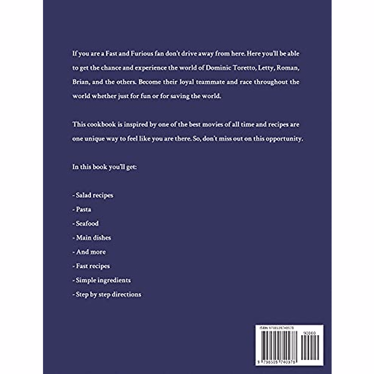 Fast and Furious Cookbook: Become Part of The Team with Easy and Quick Recipes Inspired by One of The Best Movie of All Time