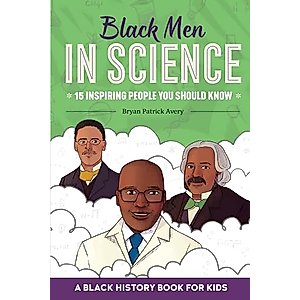 Black Men in Science: A Black History Book for Kids (Biographies for Kids)