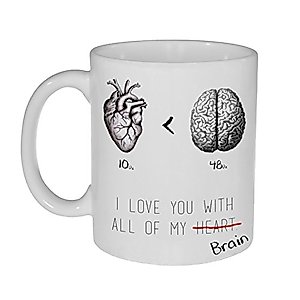 I Love You With All of My Brain Funny Coffee or Tea Mug