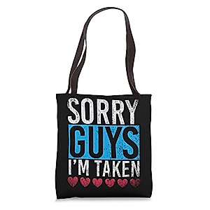 Sorry Guys Im Taken Matching Boyfriend Funny Girlfriend Tote Bag