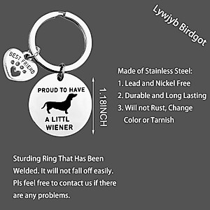 Lywjyb Birdgot Dachshund Gift Wiener Dog Gift Dog Mom Gift Dachshund Lovers Jewelry Proud to Have a Little Wiener Keychain Pet Dog Gift (Wiener dog ky)