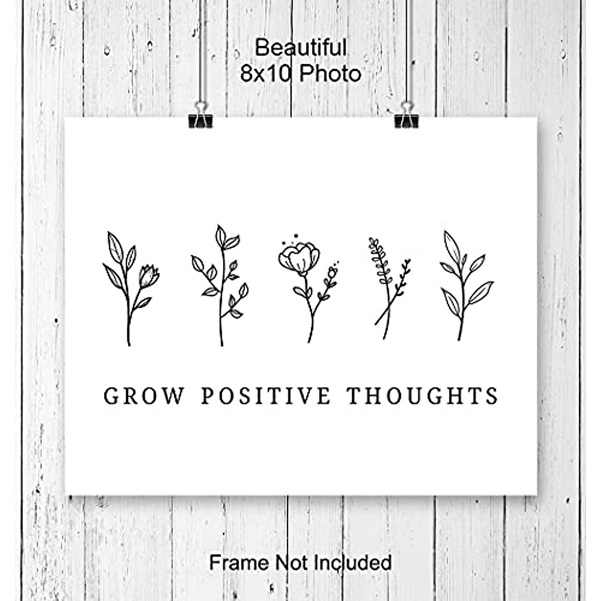Grow Positive Thoughts Poster 8x10 - Inspirational Wall Art & Decor - Encouragement Gifts for Women - Inspiring Quotes Wall Decor - Uplifting Encouraging Sayings - Boho Home Office Decorations