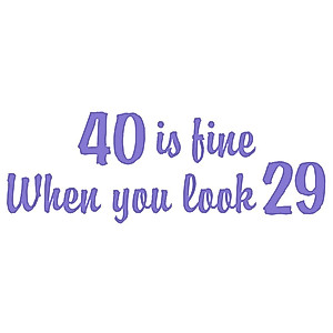 CafePress 40 Is Fine When You Look 29 Mug Ceramic Coffee Mug, Tea Cup 11 oz