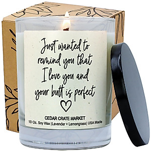 I Love You Gift for Her | Your Butt is Perfect | Funny Scented Candle Romantic Gifts for Girlfriend, Boyfriend, Husband, Wife, BFF on Birthday, Thanksgiving, Christmas Candles - Lavender, Lemongrass