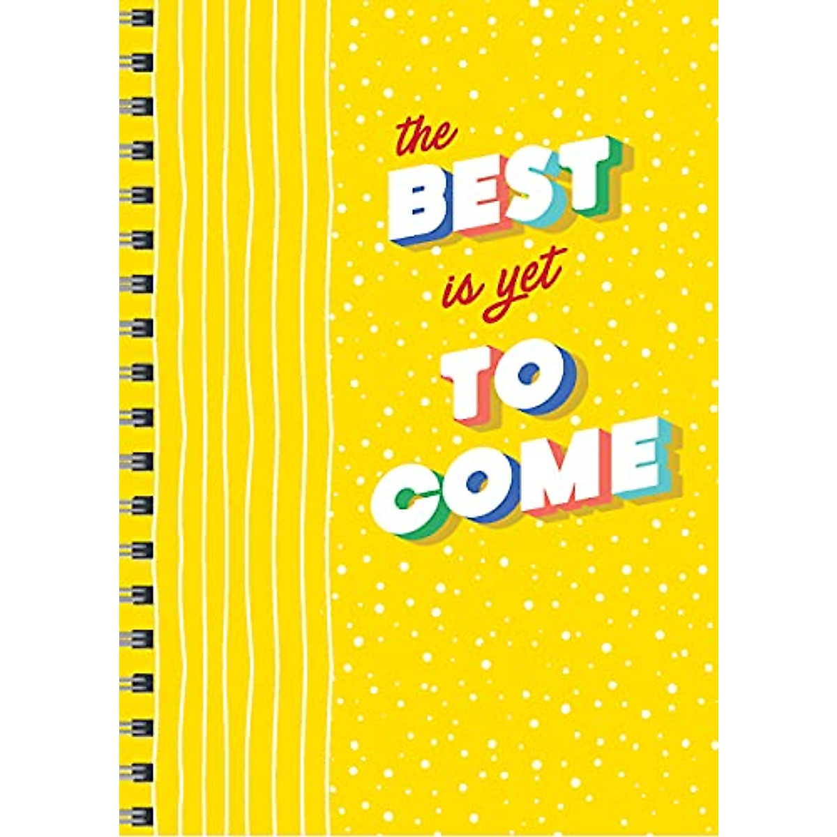 The Best Is Yet to Come Undated Planner: 52-Week Routine Builder & Monthly Wellness Organizer to Embrace Change (Self-Care Productivity Planner with Habit Trackers, Goal Setting, and Stickers)