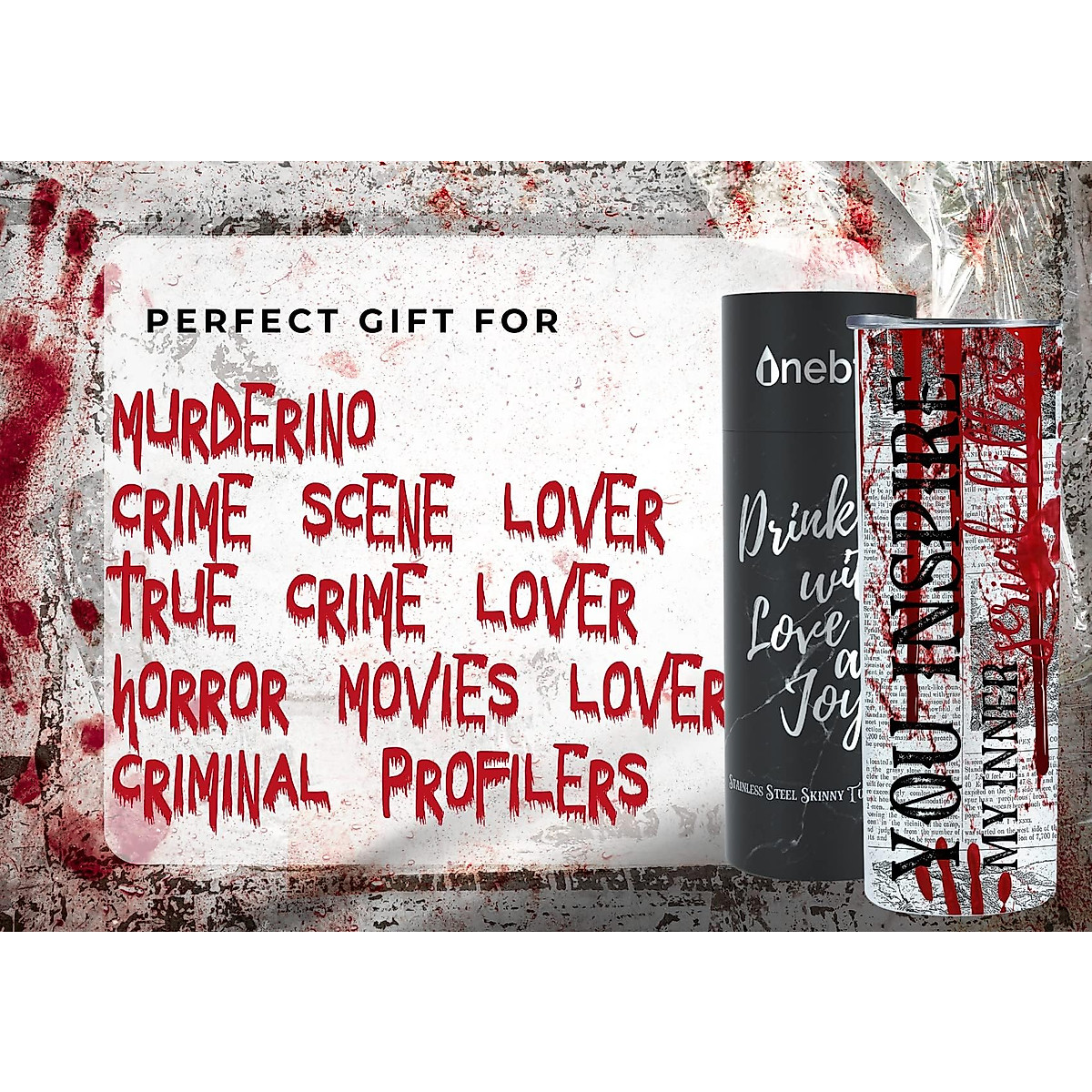 Onebttl True Crime Gifts for Women, Crime Scene Merchandise Cups, Mugs for Crime Show Lovers, 20Oz Stainless Steel Travel Tumbler, White, Inspire