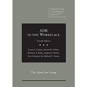 ADR in the Workplace (American Casebook Series)