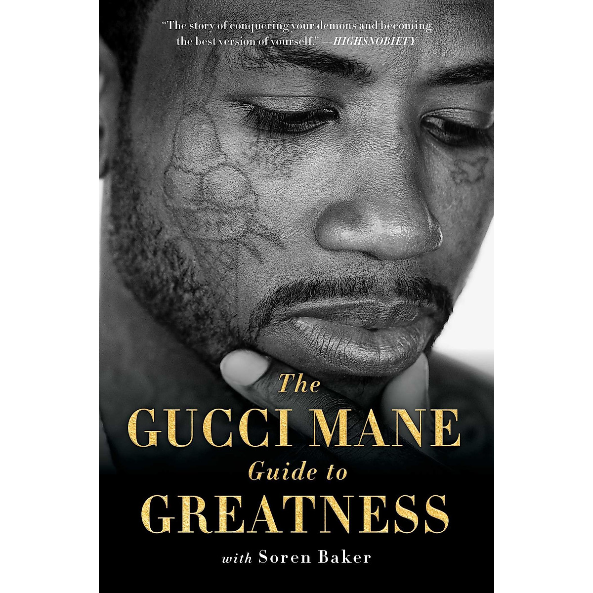 The Gucci Mane Guide to Greatness