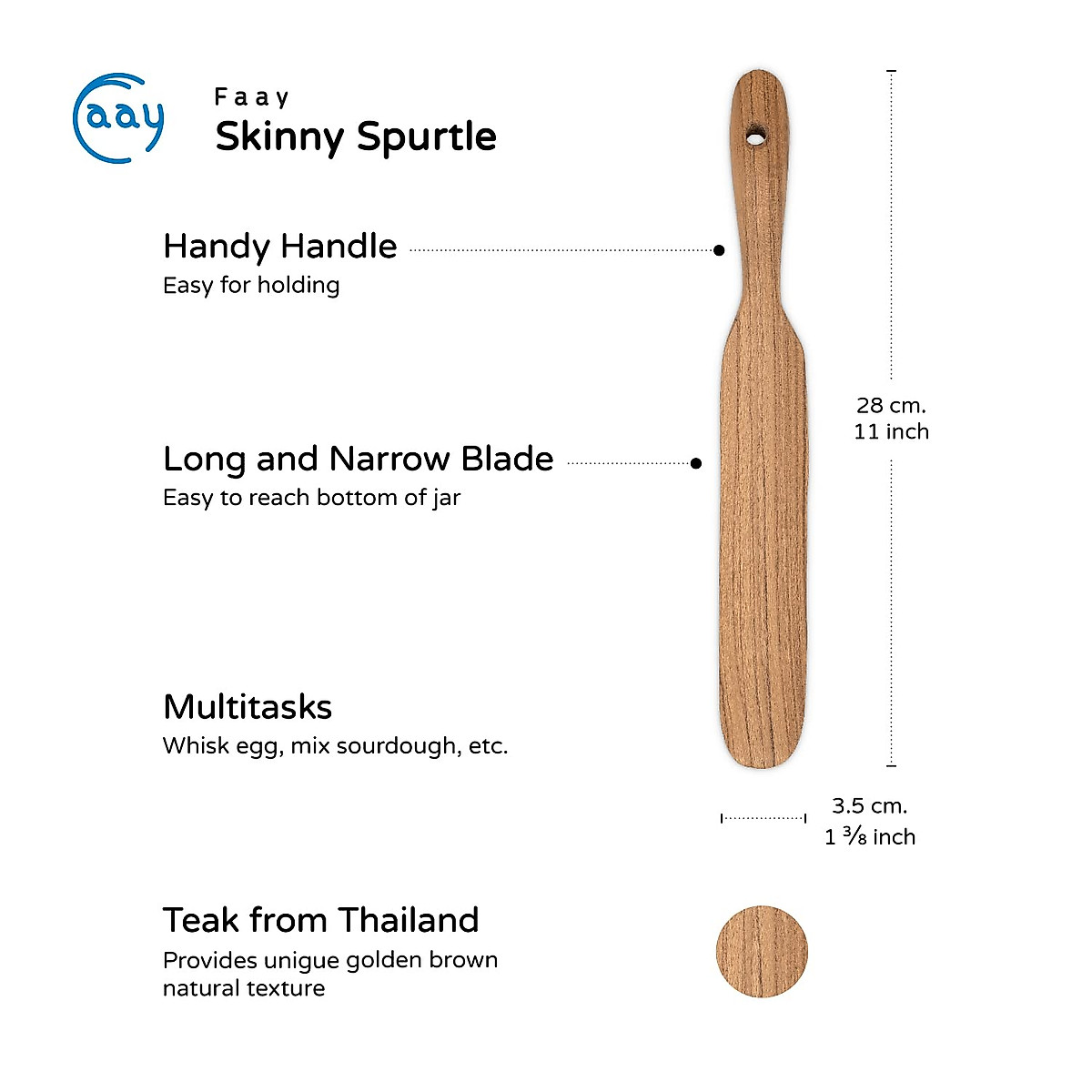 FAAY Skinny Spurtle for Sourdough Starter, Spreading, Cooking, Mixing, Reaching Bottom of Jar, Kitchen Utensils, 100% Healthy from High Moist Resistance Teak for Non Stick Cookware and Instant Pot