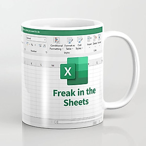 Freak In The Sheets Excel Spreadsheet Mug, Funny Spreadsheet Excel Mug, Gifts For Women Men, Accountant Mug, Christmas Birthday Cup 11 Oz White