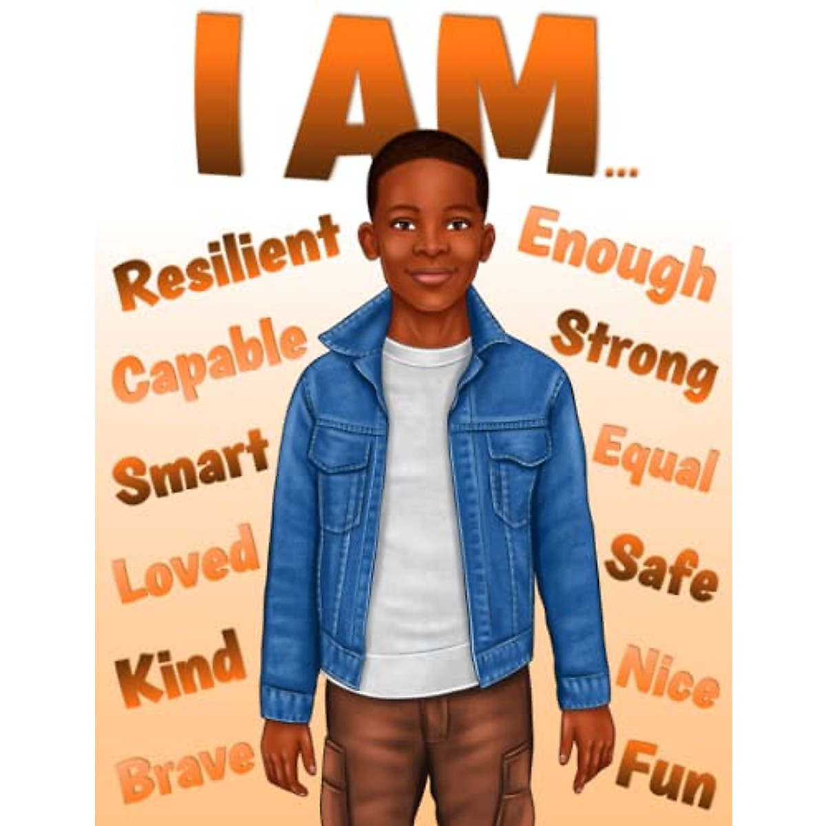 I Am: Positive Affirmations Coloring Book for Black Boys: Build Your Child's Confidence and Self-Esteem | Empowering Book for Young Black Boys | ... | African American Children Books)