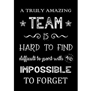 A Truly Amazing Team is Hard to Find - Difficult to Part With and Impossible to Forget: Team Member Appreciation Gifts for Coworkers - Office & Work ... Thank You Gifts (Employee Appreciation Gifts)