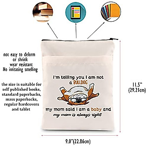 English Bulldog Book Sleeve Bulldog Mom Gift Bulldog Lover Book Protector I Am Not a Bulldog Book Cover Bulldog Owner Gift