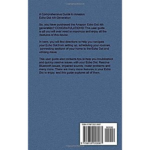 AMAZON ECHO DOT 4TH GENERATION USER GUIDE: An Easy 2021 Guide to Set-Up and Use Your Amazon Echo Dot, with Tips, Tricks and Alexa Skills
