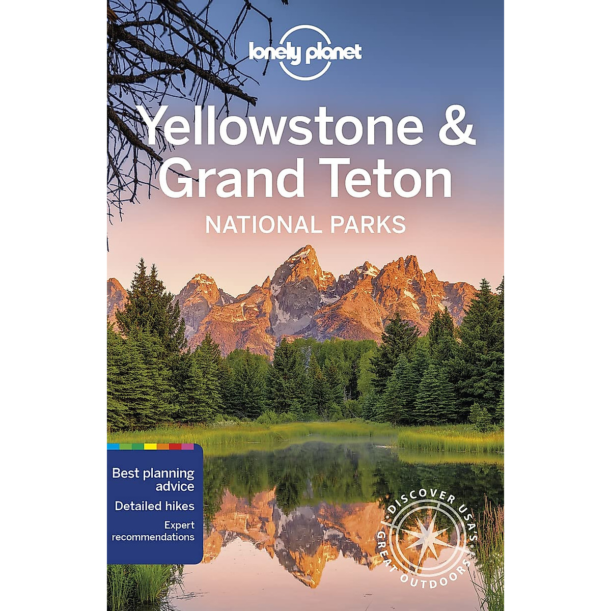 Lonely Planet Yellowstone & Grand Teton National Parks (National Parks Guide)