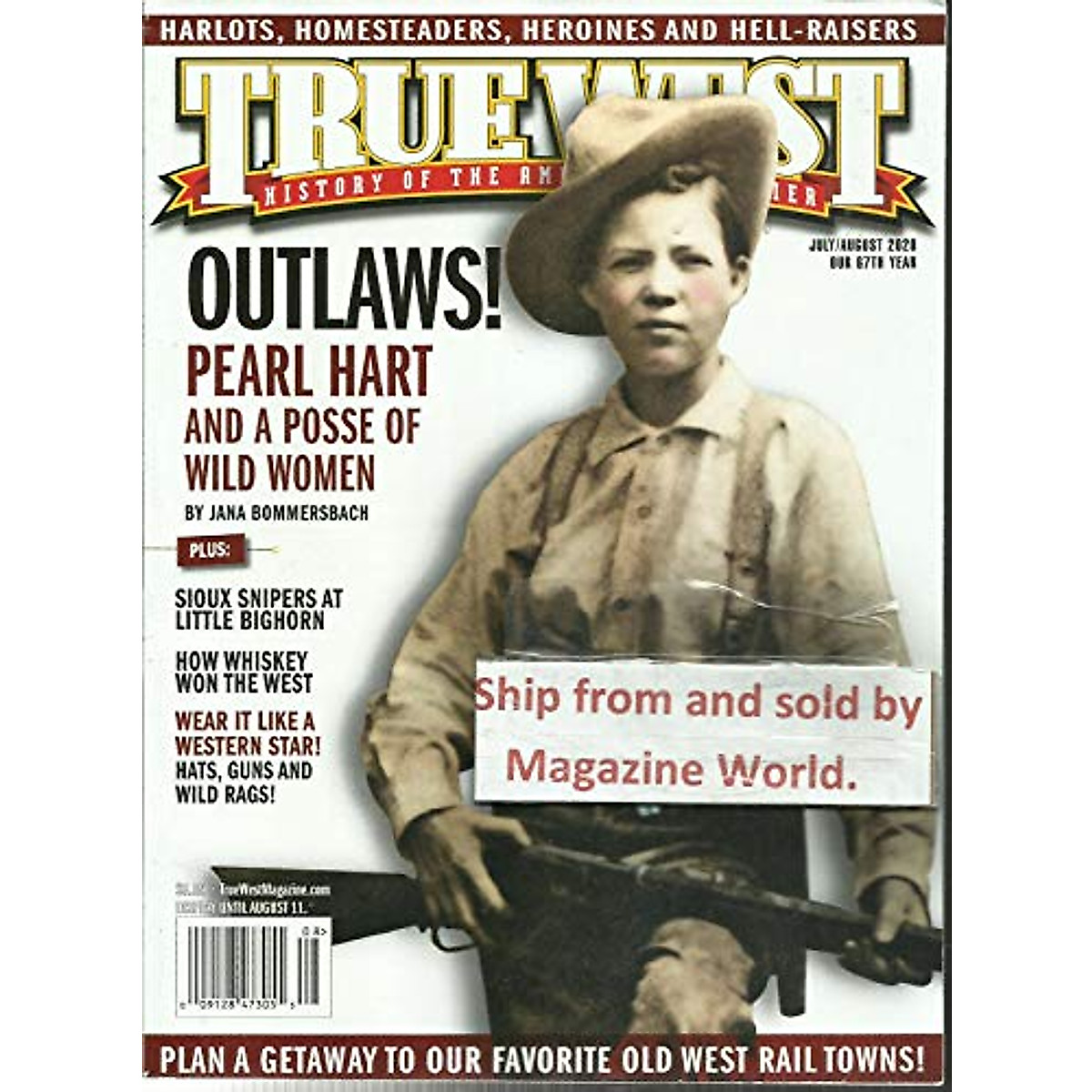 TRUE WEST MAGAZINE, HISTORY OF THE AMERICAN FRONTIER JULY/AUGUST, 2020