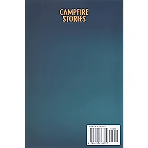 Campfire Stories for Kids: A Story Collection of Scary and Humorous Camp Fire Tales