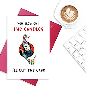 Horror Movie Characters Birthday Greeting Card, Creepy Michael Myers Birthday Card, Scary Birthday Card for Him Her, You Blow Out The Candle I¡¯ll Cut The Cake, Happy Birthday Card for Friends