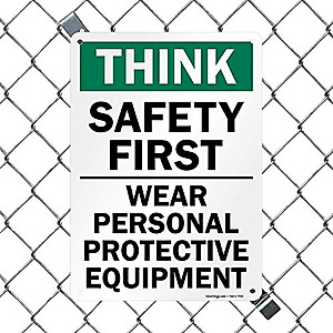 SmartSign - S-2917-AL-14 "Think Safety First - Wear Personal Protective Equipment" Sign | 10" x 14" Aluminum 10" x 14" Non-Reflective Aluminum