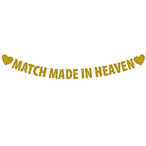 Match Made In Heaven banner, Bachelorette Party Decorations, Wedding Shower Party Decor, Engagement Party, Bridal Shower Bunting Sign, Gold Glitter