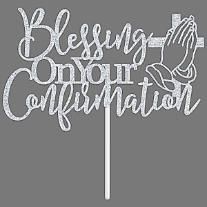 Blessing On Your Confirmation Cake Topper, Baby Shower/Religious Baptism Cake Decor - Bridal Shower, Engagement, Wedding, Marriage Anniversary Party Decorations Supplies, Silver Glitter